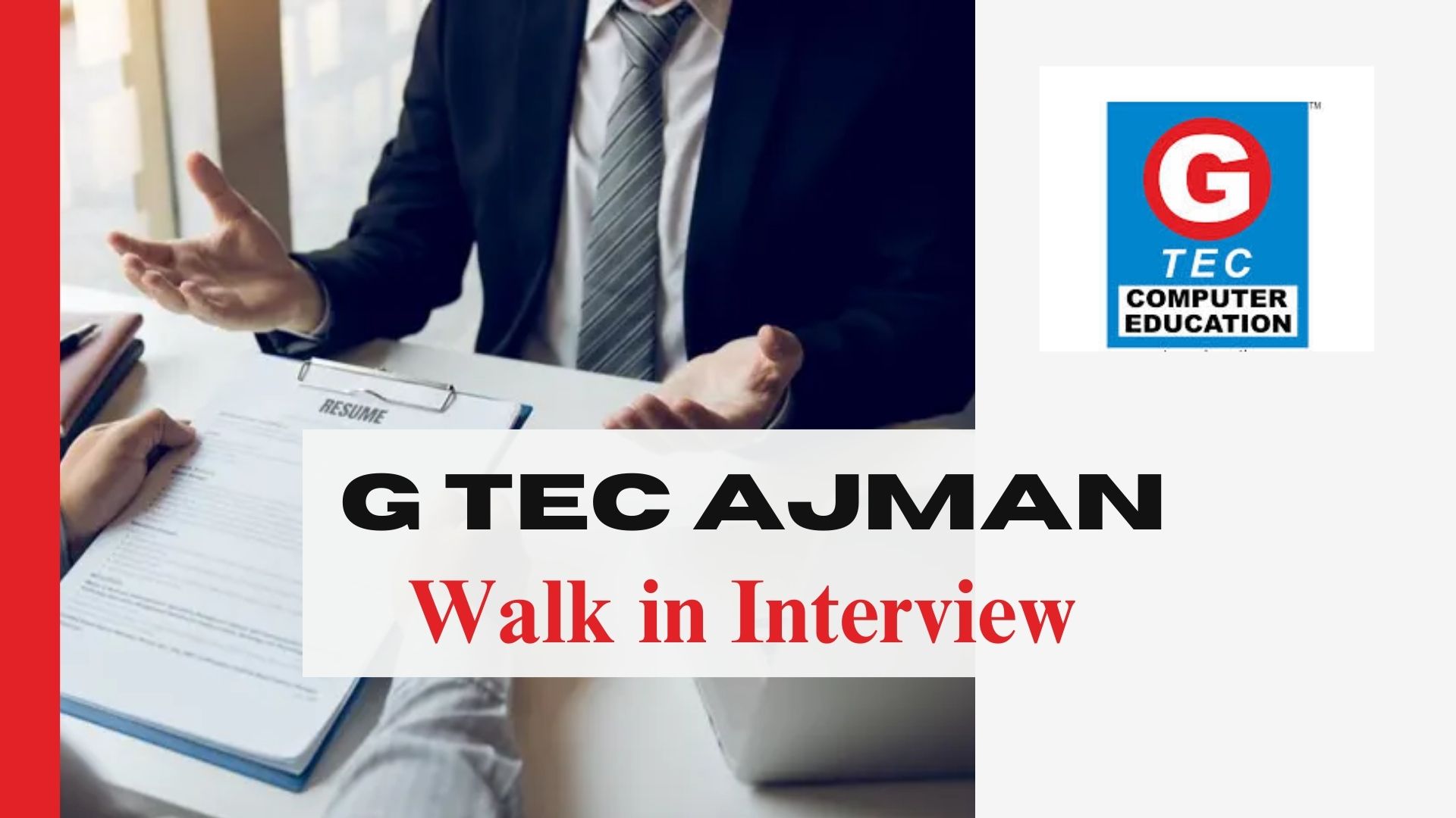 G Tec Ajman Announced Latest Walk in Interview
