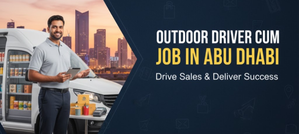 Outdoor Driver cum Van Salesman jobs in Abu Dhabi